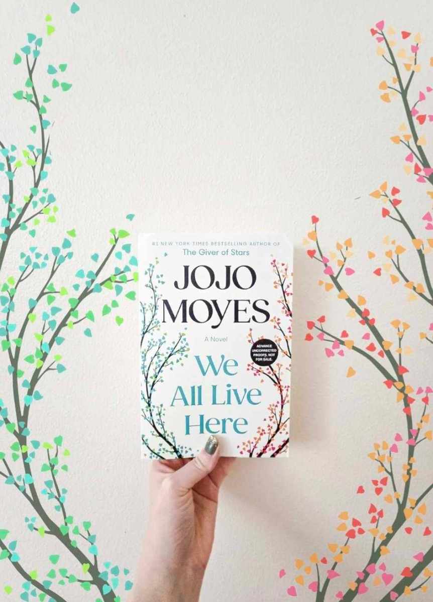 We All Live Here by Jojo Moyes Book Review – Reading.is.your.destiny