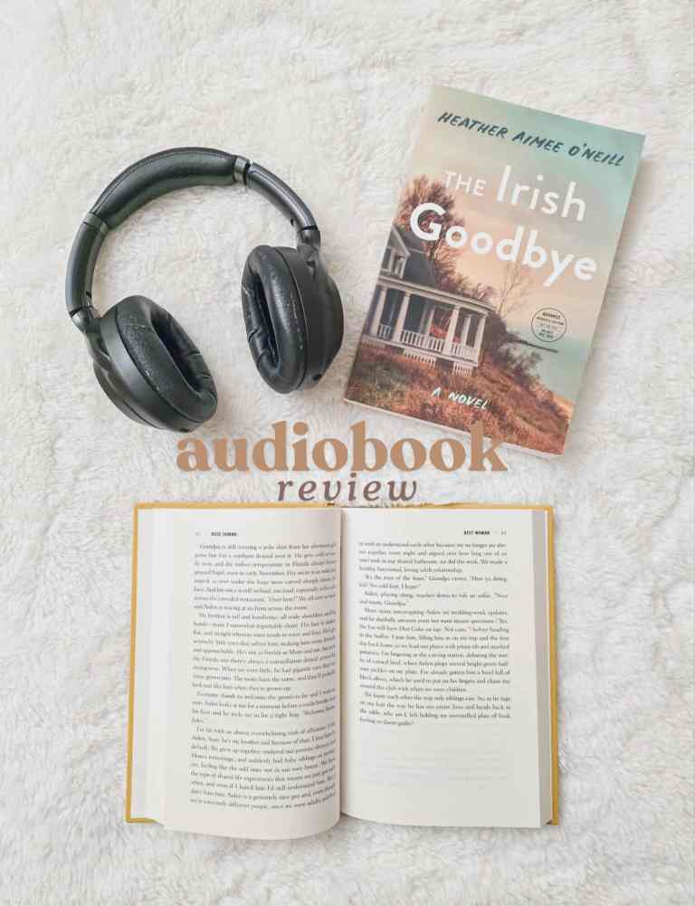 The Irish Goodbye by Heather Aimee O’Neill Audiobook Review – Reading ...